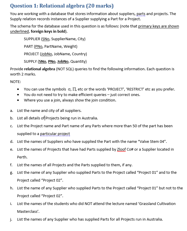 Question 1: Relational algebra (20 marks) You are | Chegg.com