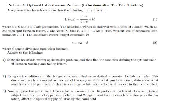 Problem 4: Optimal Labor-Leisure Problem (to be done | Chegg.com