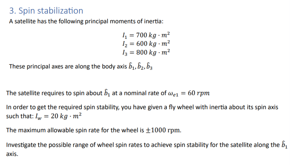 Solved 3. Spin stabilization A satellite has the following | Chegg.com