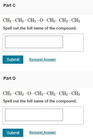 Solved CH3−CH2−CH2−O−CH2−CH3 Spell out the full name of the | Chegg.com