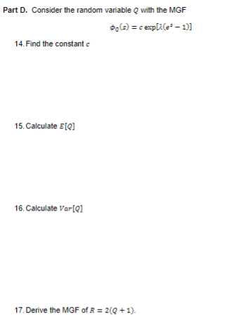 Solved Part D. Consider the random variable with the MGF (s) | Chegg.com