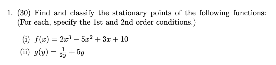 Solved 1. (30) Find and classify the stationary points of | Chegg.com