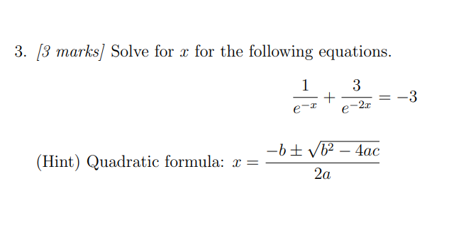 Solved 3. [ 3 marks] Solve for x for the following | Chegg.com