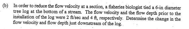Solved In order to reduce the flow velocity at a section, a | Chegg.com