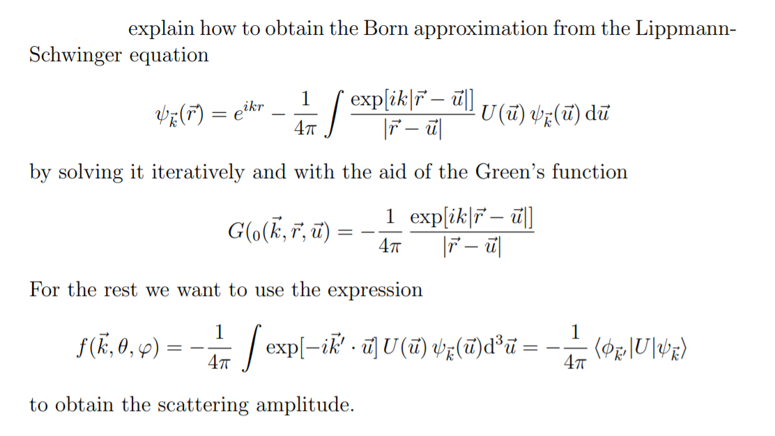 Solved explain how to obtain the Born approximation from the | Chegg.com