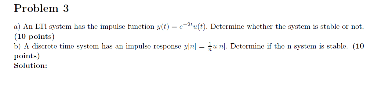 Solved a) An LTl system has the impulse function | Chegg.com
