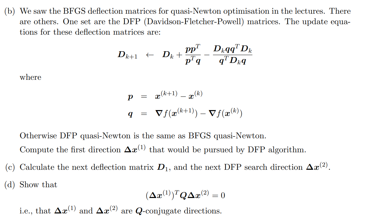 (b) We saw the BFGS deflection matrices for | Chegg.com