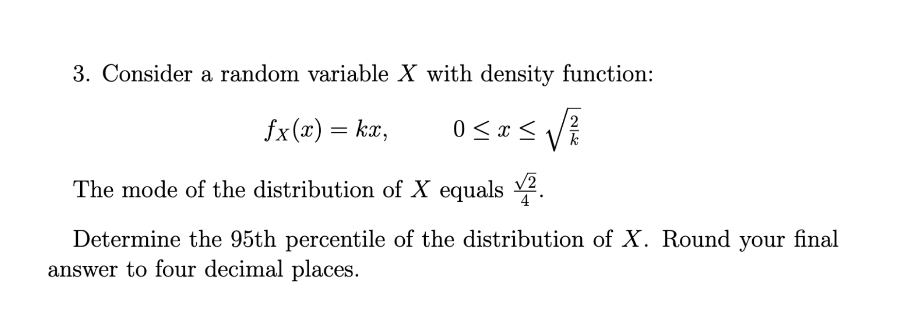 Solved 3. Consider a random variable X with density | Chegg.com