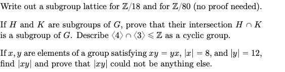 Solved Write out a subgroup lattice for Z/18 and for Z/80 | Chegg.com