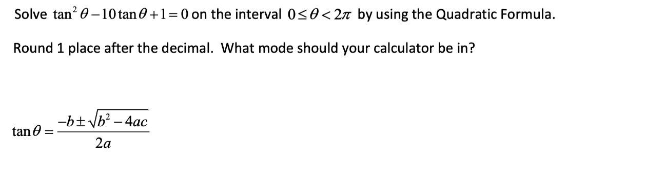 Solved Solve tan? 0-10 tan 0+1= 0 on the interval ose