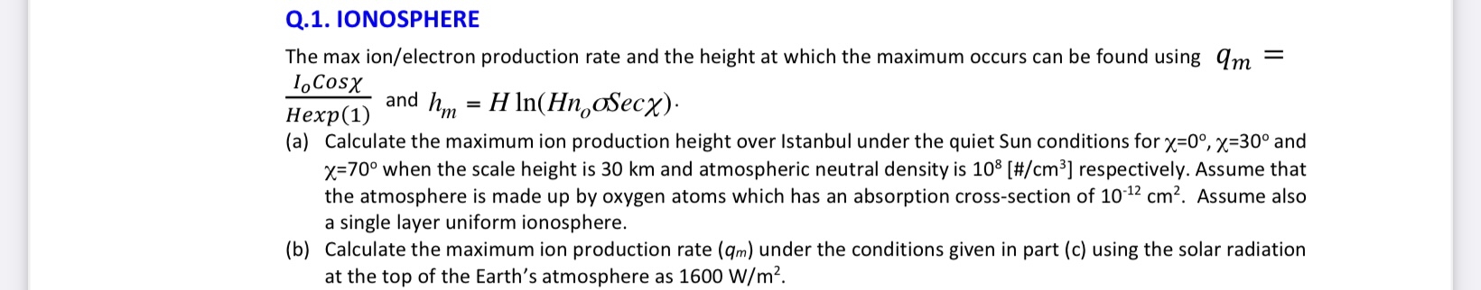 Solved Q.1. ﻿IONOSPHEREThe max ion/electron production rate | Chegg.com