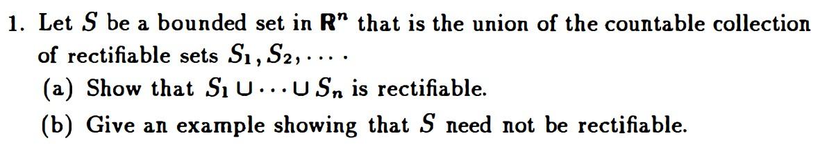 Solved a 1. Let S be a bounded set in R" that is the union | Chegg.com