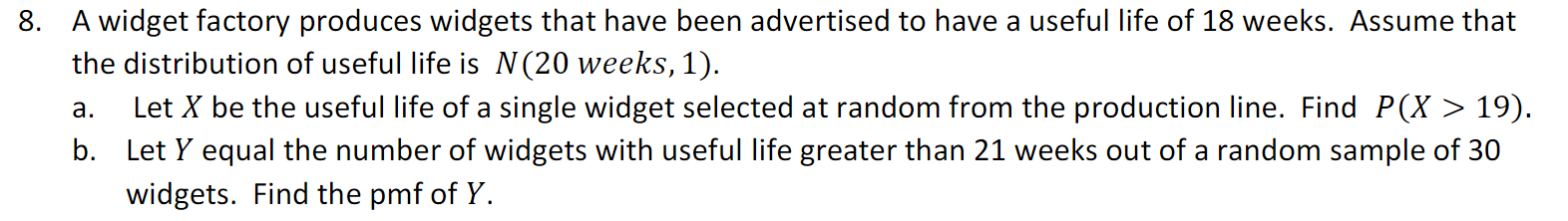 Solved 8. A widget factory produces widgets that have been | Chegg.com