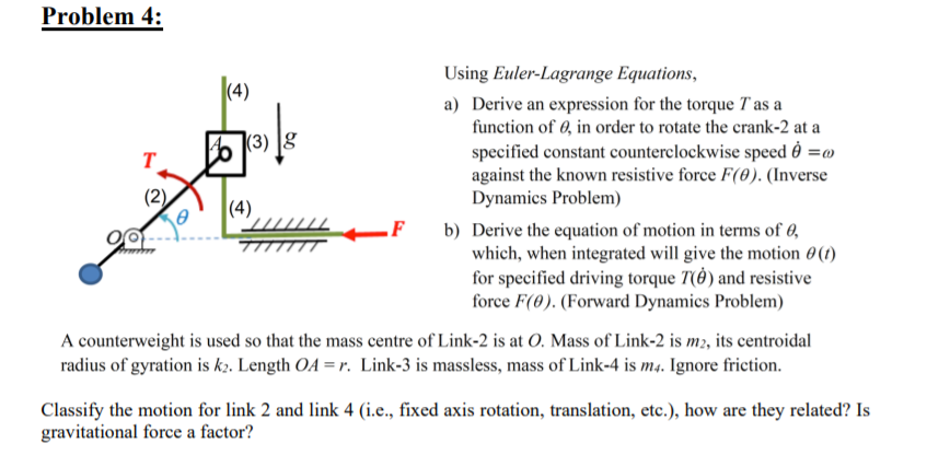 Solved Problem 4: ) Using Euler-Lagrange Equations, (4) a) | Chegg.com