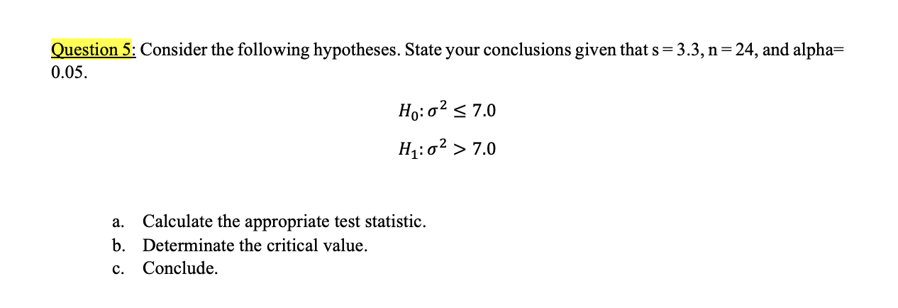 Solved Question 5: Consider the following hypotheses. State | Chegg.com