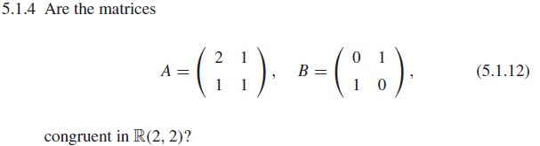 Solved 5.1.4 Are the matrices congruent in R(2, 2)? | Chegg.com