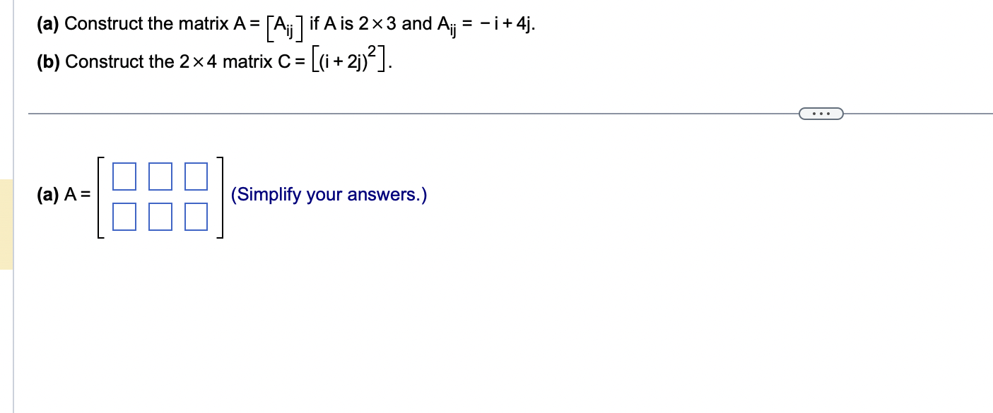 Solved (a) Construct the matrix A=[Aij] if A is 2×3 and | Chegg.com