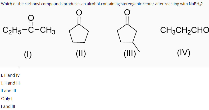 Solved I, II and IV I, II and III II and III Only I I and | Chegg.com