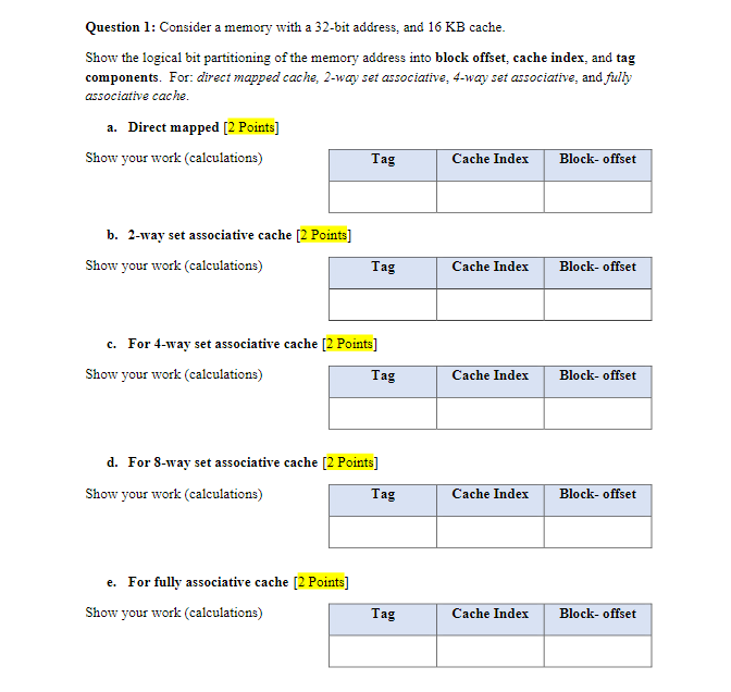 Solved Question 1: Consider a memory with a 32-bit address, | Chegg.com