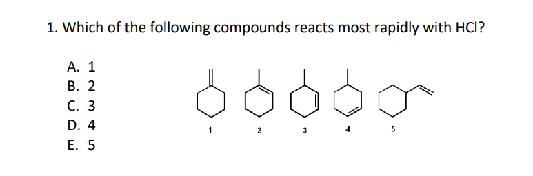 Solved 1. Which of the following compounds reacts most | Chegg.com