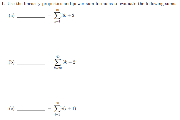 Solved 1 Use The Linearity Properties And Power Sum