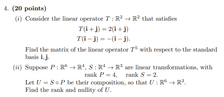 Solved : = 4. (20 points) (i) Consider the linear operator | Chegg.com