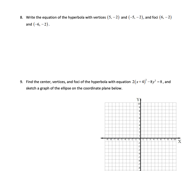 Solved 8. Write the equation of the hyperbola with vertices | Chegg.com