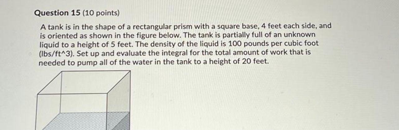 Solved A tank is in the shape of a rectangular prism with a | Chegg.com