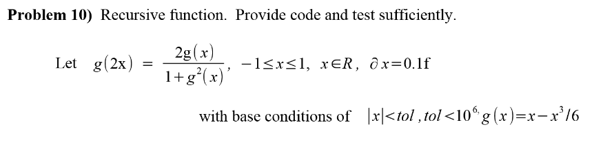 Solved Problem 10 Recursive Function Provide Code And Test Chegg