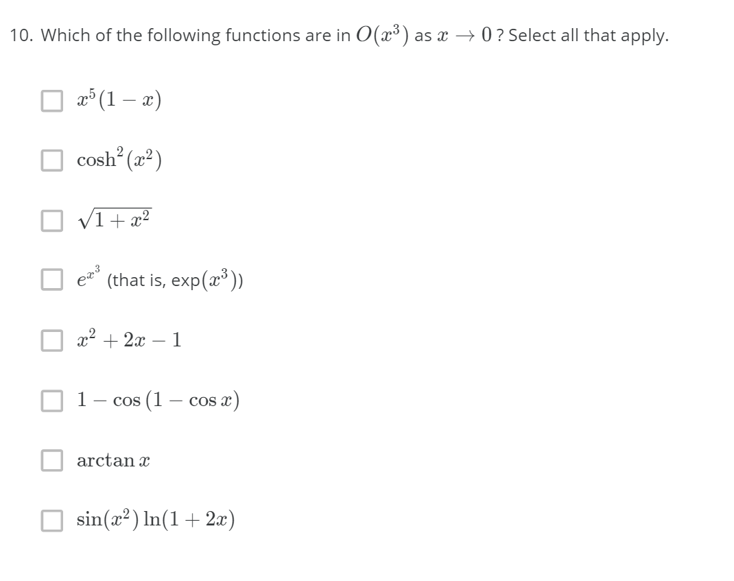 Solved 10. Which of the following functions are in O(x3) as | Chegg.com