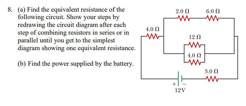 Solved 8. (a) Find the equivalent resistance of the | Chegg.com