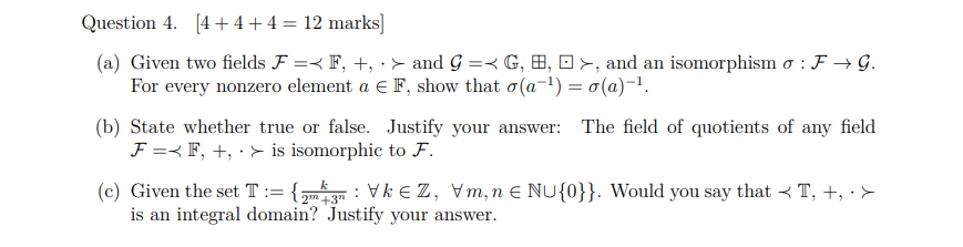 Question 4. [4+4+4=12 marks ] (a) Given two fields | Chegg.com
