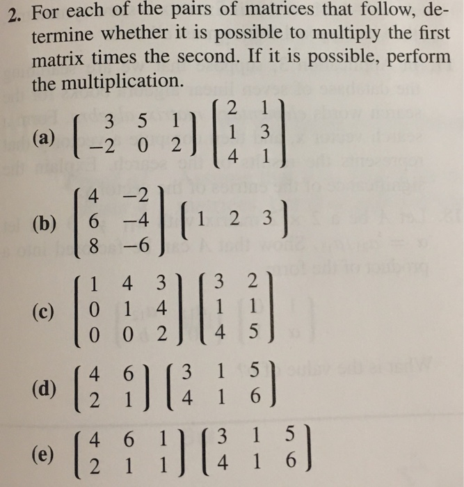 Solved For each of the pairs of matrices that follow, | Chegg.com