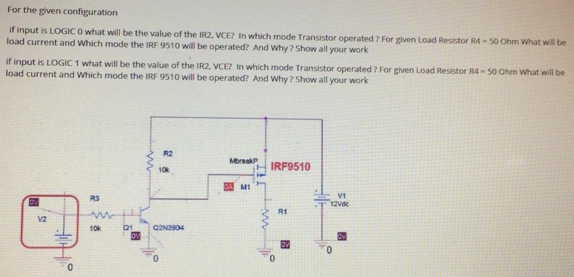 The circuit which shows a logic “0” input will turn | Chegg.com