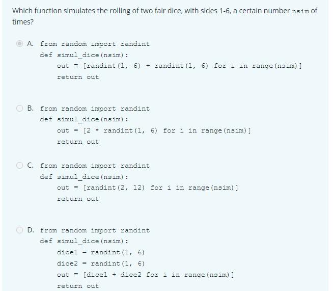 Solved Which Function Simulates The Rolling Of Two Fair 