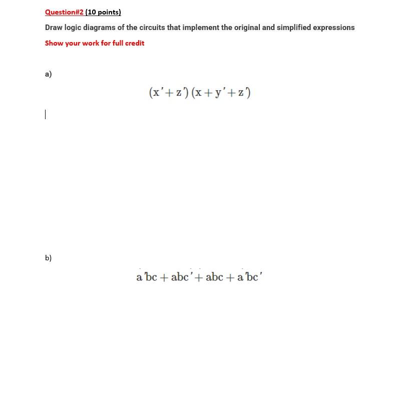 Solved Question#2 (10 points) Draw logic diagrams of the | Chegg.com