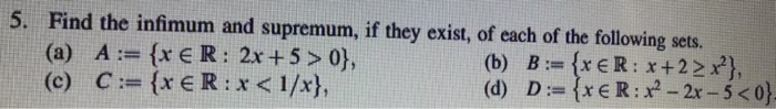 Solved Find the infimum and supremum, if they exist, of each | Chegg.com