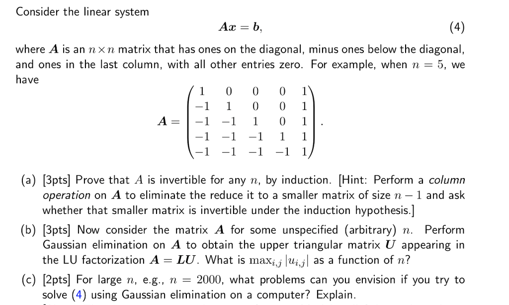 Solved Consider the linear system Ax = b. (4) where A is an | Chegg.com