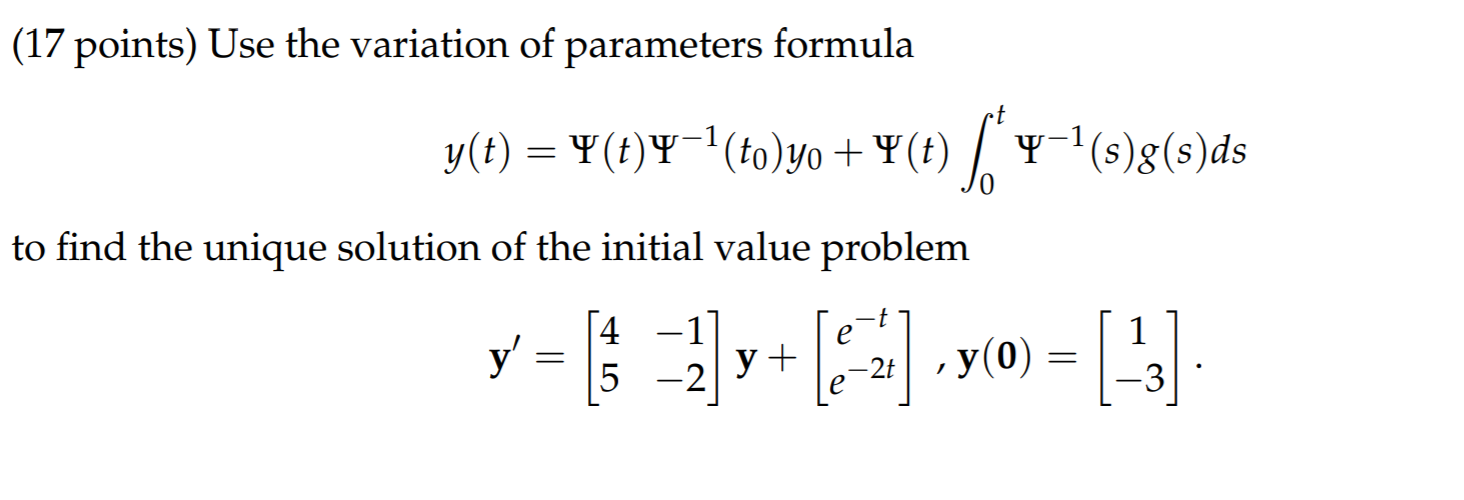 Solved 17 Points Use The Variation Of Parameters Formula