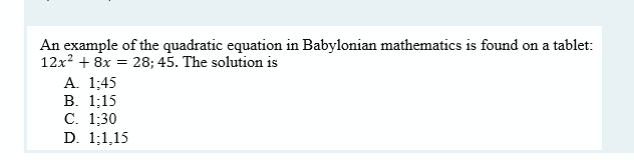 Solved An example of the quadratic equation in Babylonian | Chegg.com
