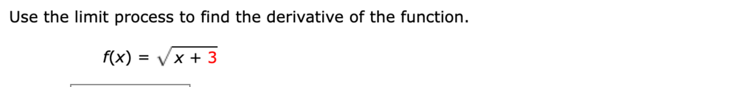 Solved Use the limit process to find the derivative of the | Chegg.com