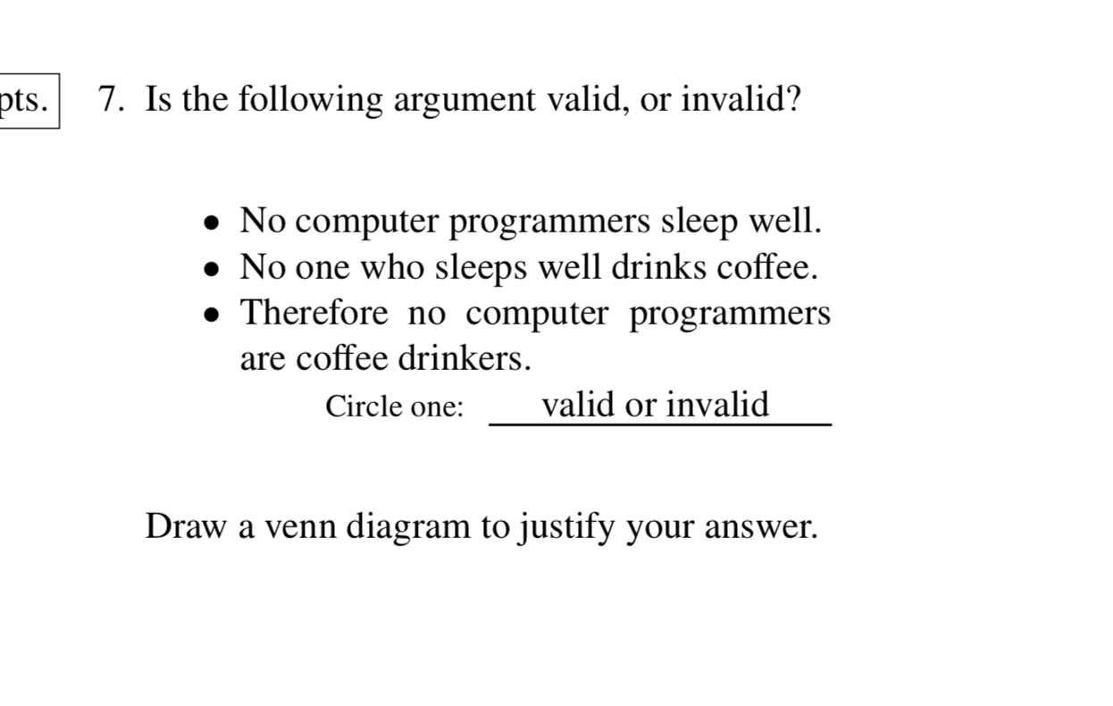 Solved pts. 7. Is the following argument valid, or invalid? | Chegg.com