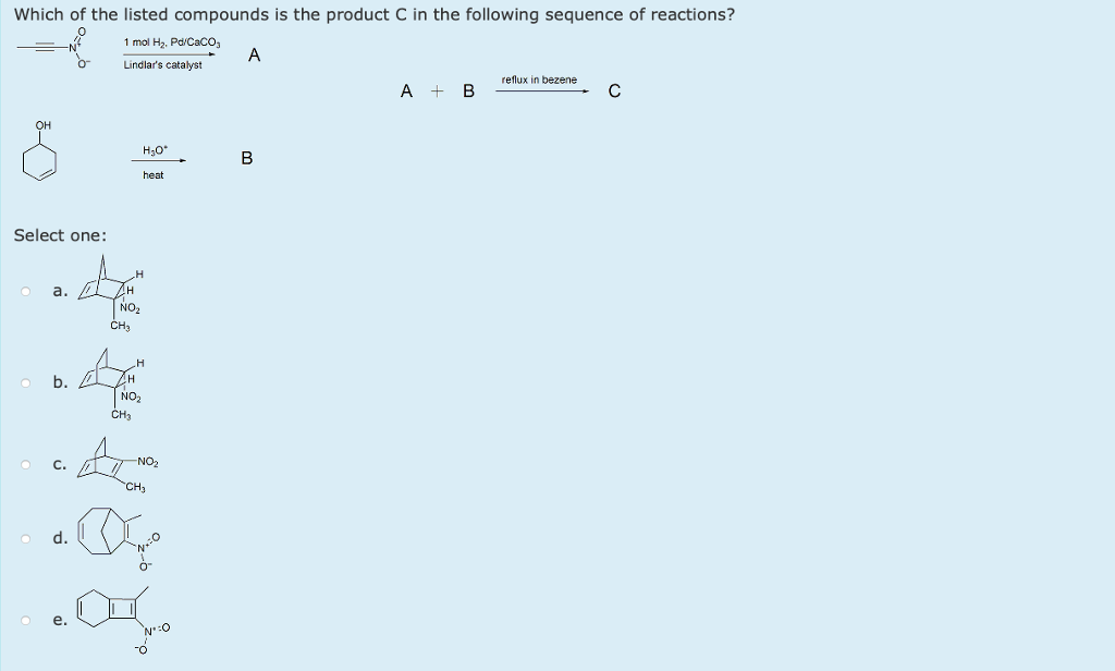 Solved Which of the listed compounds is the product C in the | Chegg.com