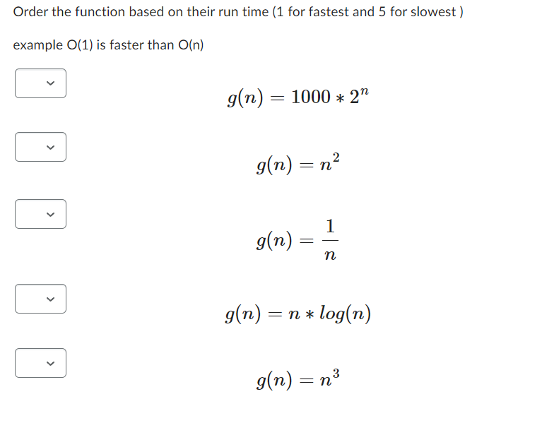Solved Order the function based on their run time (1 for | Chegg.com
