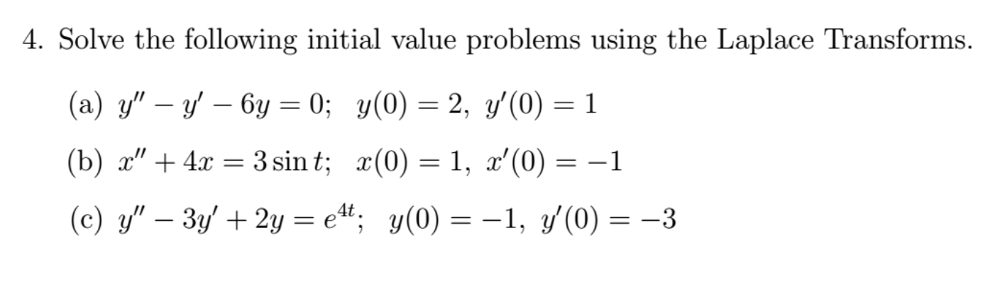 Solved Solve the following initial value problems using the | Chegg.com