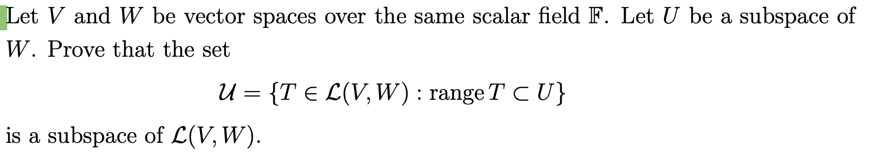 Solved Let V and W be vector spaces over the same scalar | Chegg.com
