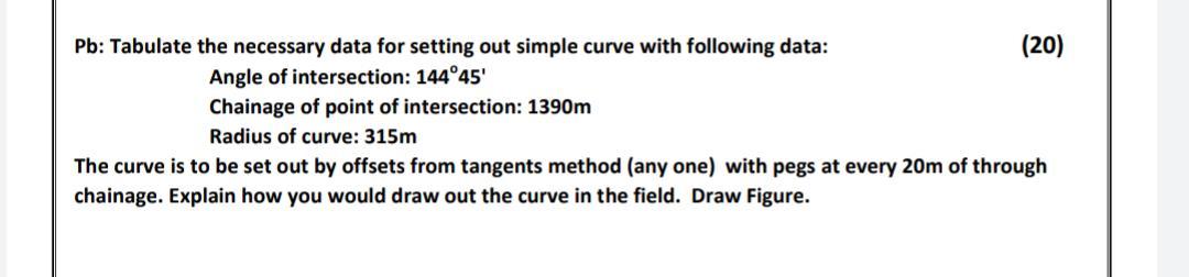 Solved Pb: Tabulate the necessary data for setting out | Chegg.com