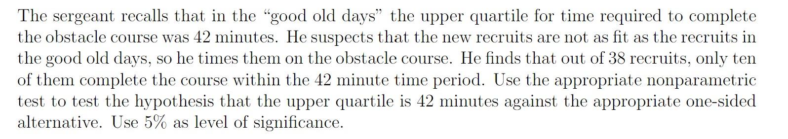 Solved The sergeant recalls that in the "good old days" the | Chegg.com