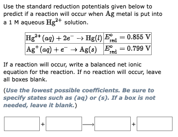 Solved Use the standard reduction potentials given below to | Chegg.com