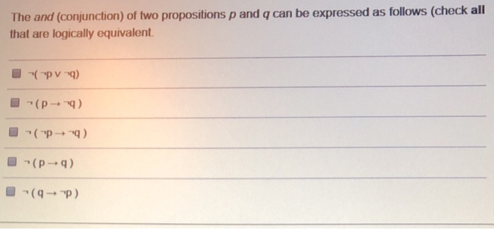 Solved The and (conjunction) of two propositions p and q can | Chegg.com
